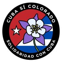 Cuba SÍ Colorado – Solidarity with the Cuban People